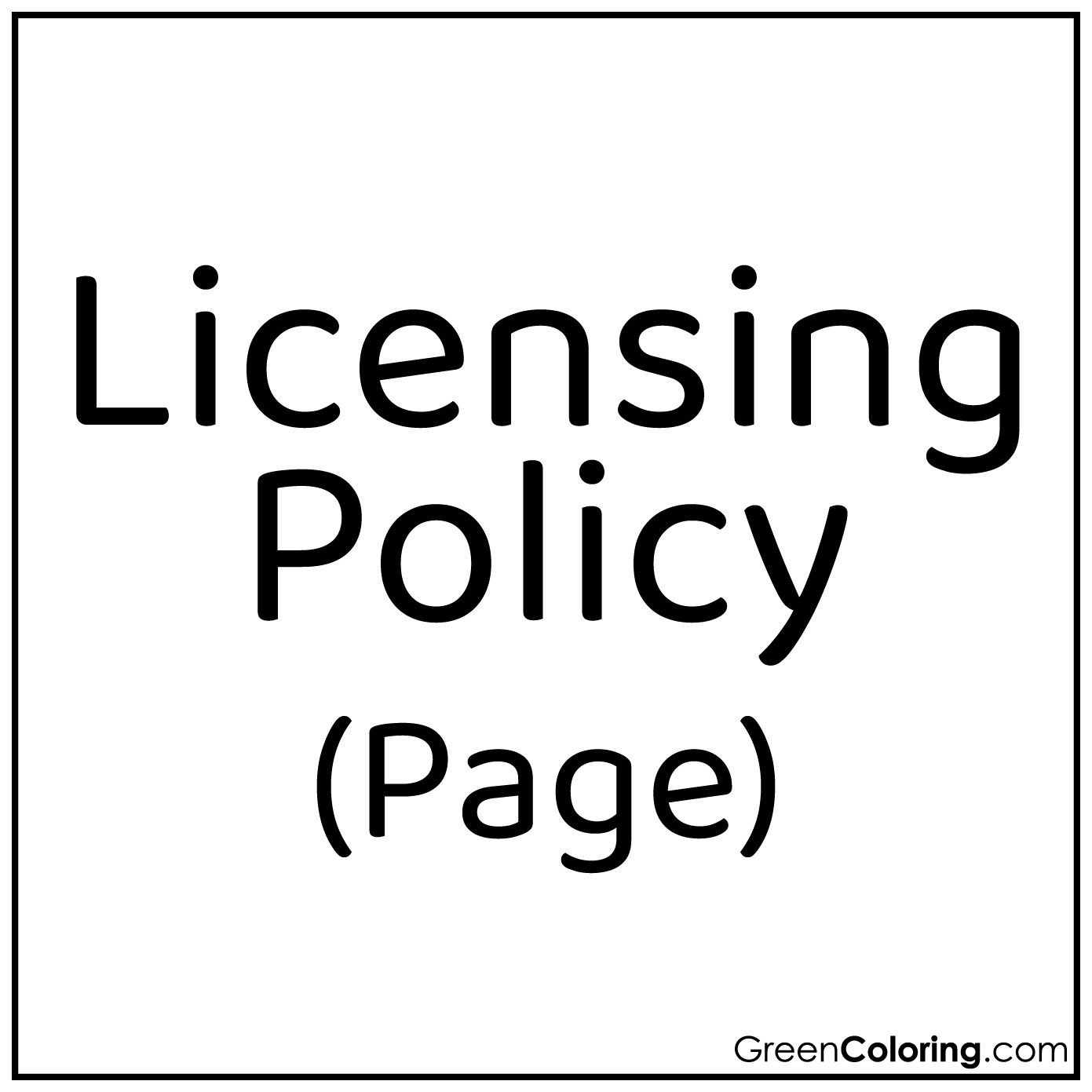 Licensing Policy - Green Coloring